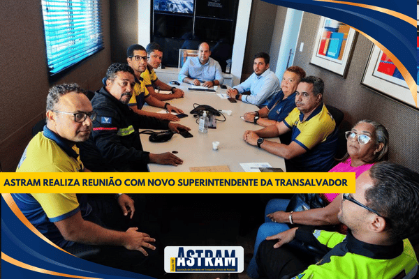 Diretoria da ASTRAM participa de reunião com novo superintendente da ...
